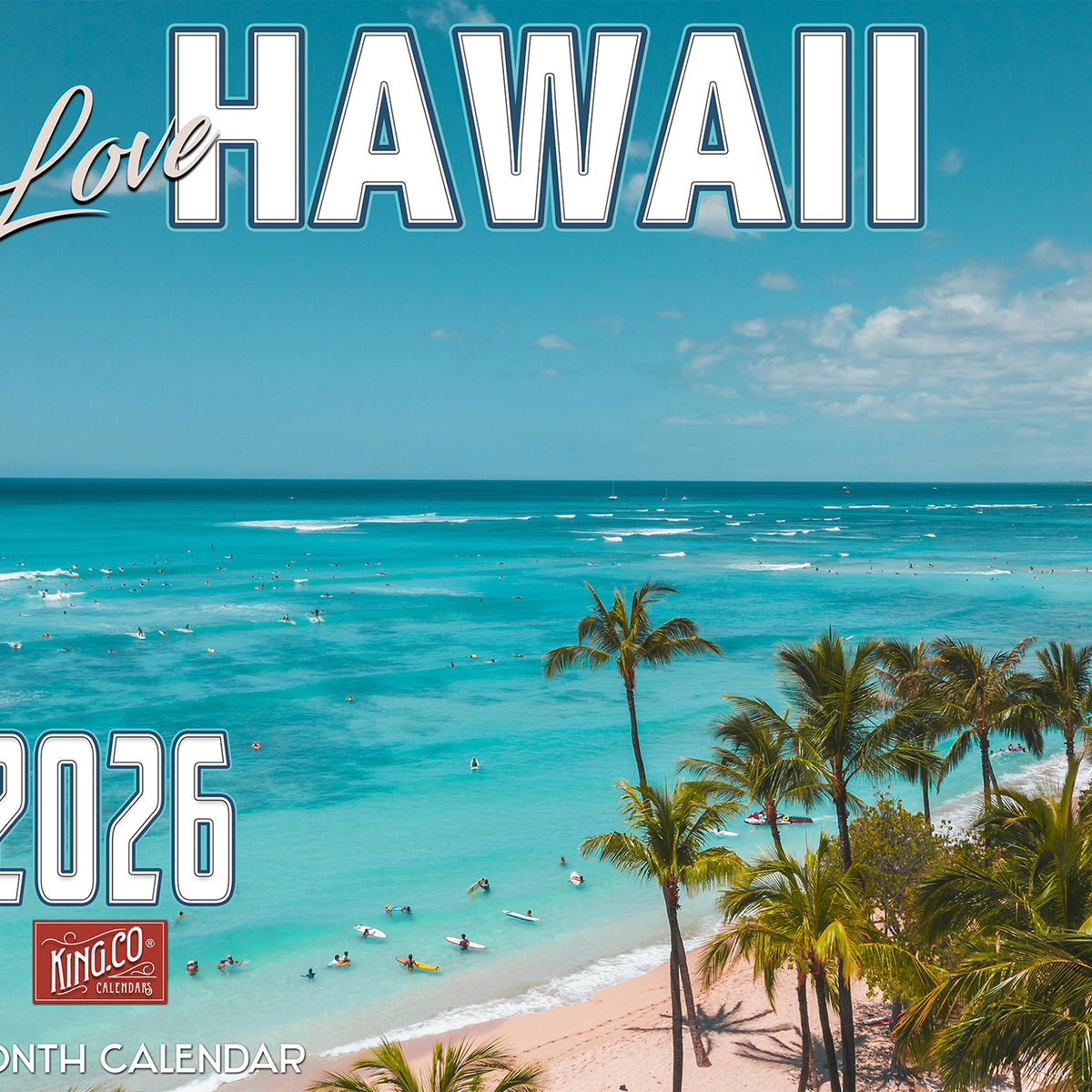 2026 Hawaii Wall Calendar – Tropical Paradise Scenery – The King Company