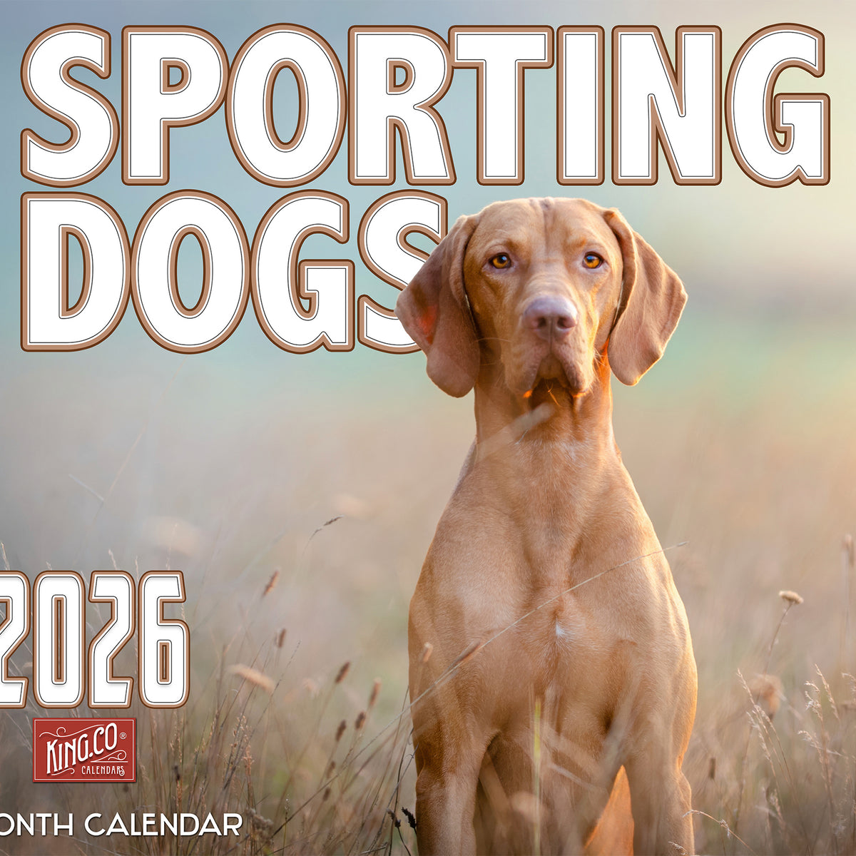 2026 Sporting Dogs Wall Calendar – Loyal Hunting Companions in Action ...